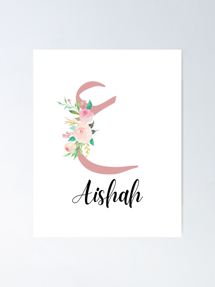 "Arabic Letter + Name (Aishah)" Poster for Sale by happymindzet | Redbubble