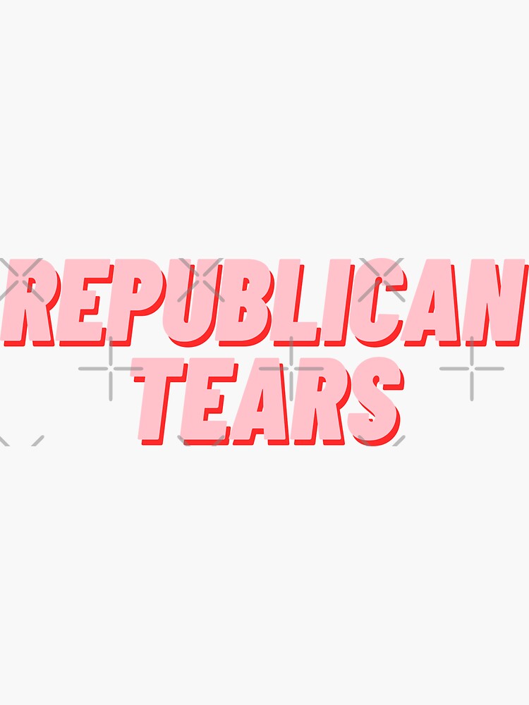 "Republican Tears" Sticker for Sale by polishalpaca | Redbubble