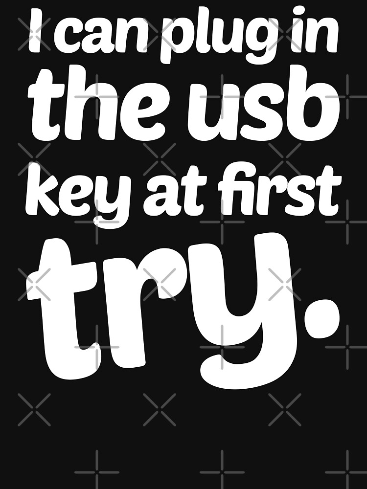 "I Can Plug In The USB | Sassy Sarcastic Dad joke Funny Phrase Saying ...