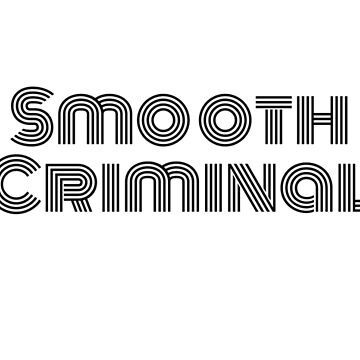 "Smooth Criminal" Sticker for Sale by TeleJager | Redbubble