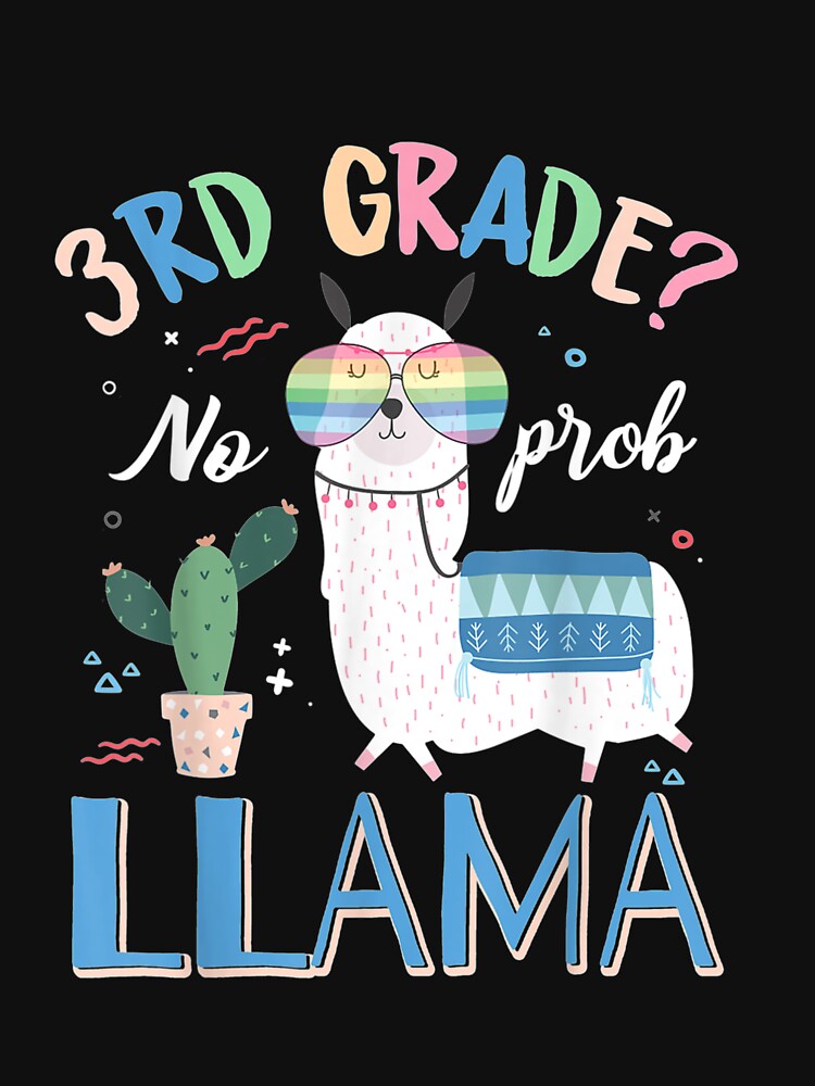 "3rd Grade Llama Back To First Day School Tshirts No Prob Fun" T-shirt ...