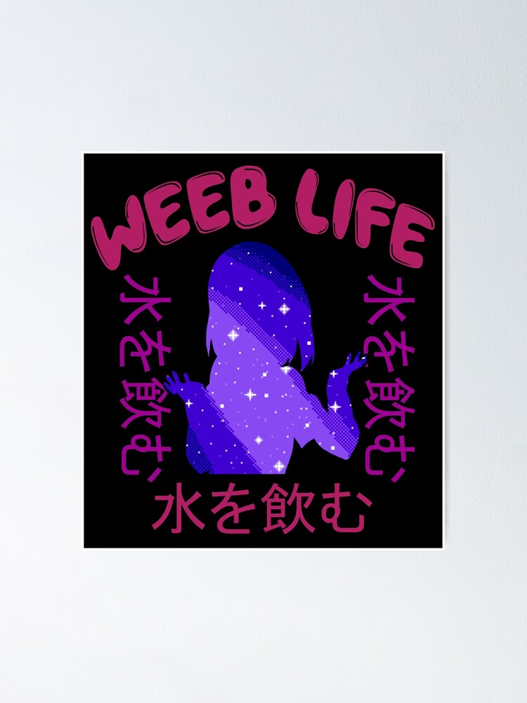 "Weeb Life - Rare Japanese Vaporwave Aesthetic" Poster for Sale by ...