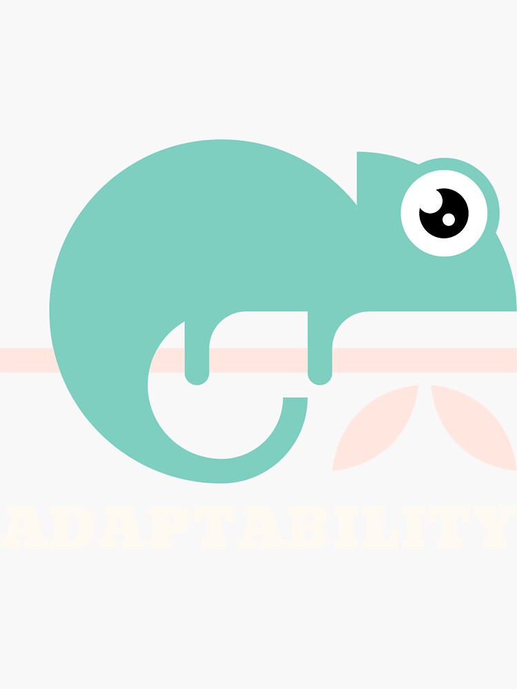 "Adaptability" Sticker for Sale by PerivoliTees | Redbubble
