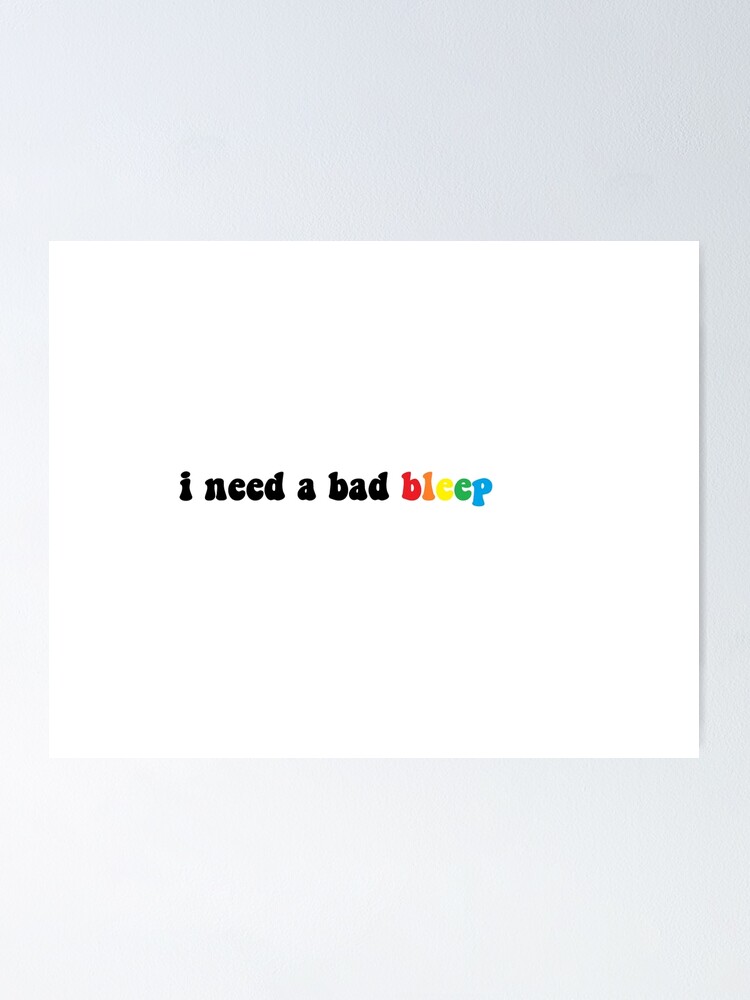 "Addison Rae "i need a bad bleep"" Poster for Sale by acaciabrookee ...