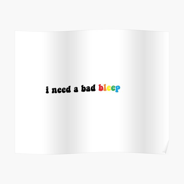 "Addison Rae "i need a bad bleep"" Poster for Sale by acaciabrookee ...