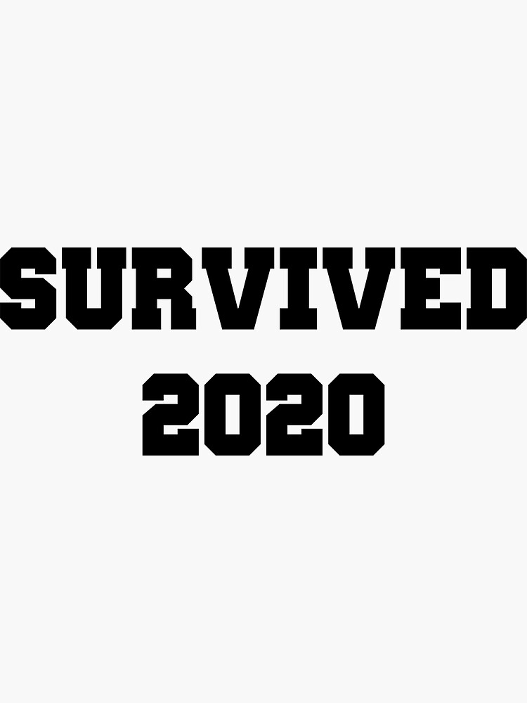 "Survived 2020" Sticker for Sale by TheScientists | Redbubble