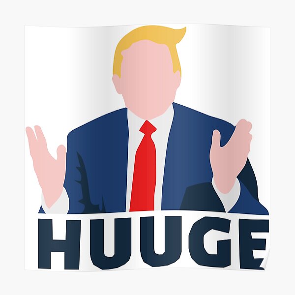 "Huge, Donald Trump illustration" Poster by vintagegraphic | Redbubble