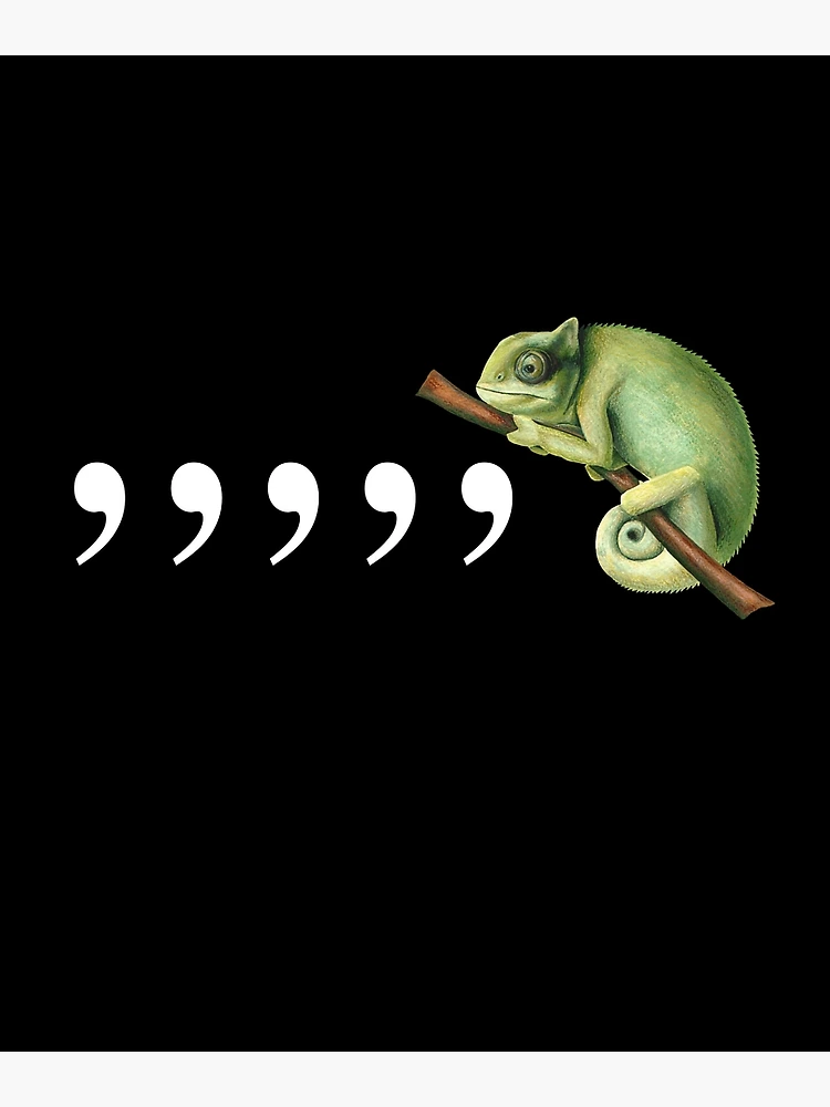 Coma Chameleon Memes Comma, Comma, Comma, Comma, Comma, Chameleon