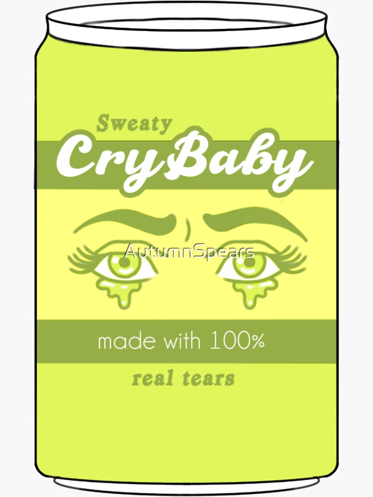 "Sweaty Cry Baby" Sticker for Sale by AutumnSpears | Redbubble