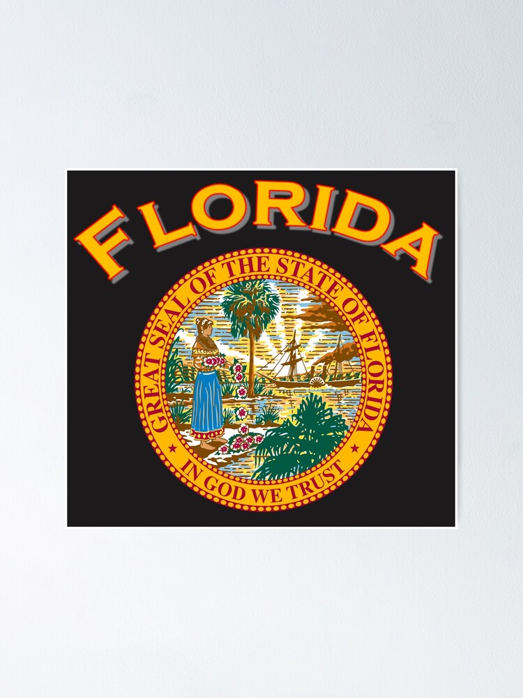 "The Great Seal of the State of Florida" Poster by ronfster | Redbubble