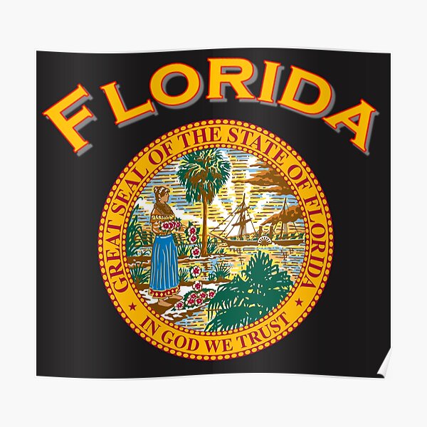 "The Great Seal of the State of Florida" Poster by ronfster | Redbubble