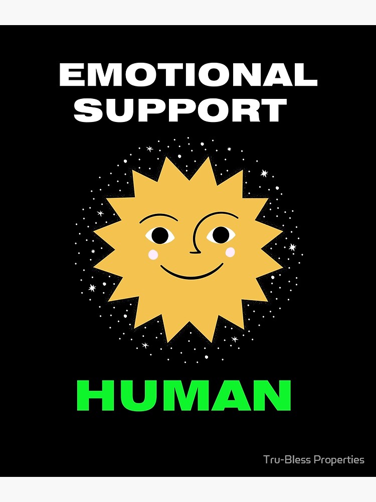 "Emotional Support Human Design" Poster by conroy0330 | Redbubble