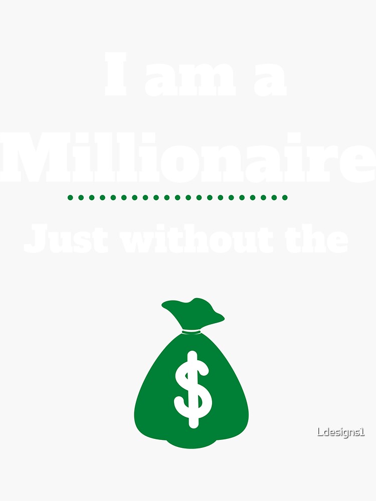 "One million dollars" Sticker by Ldesigns1 | Redbubble