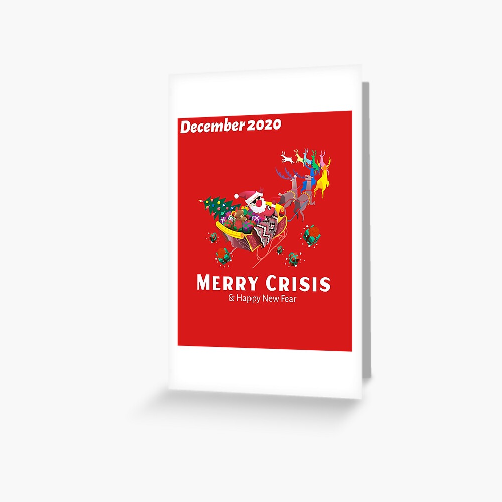 "Merry Crisis & Happy new fear funny sarcastic take on Merry Christmas ...