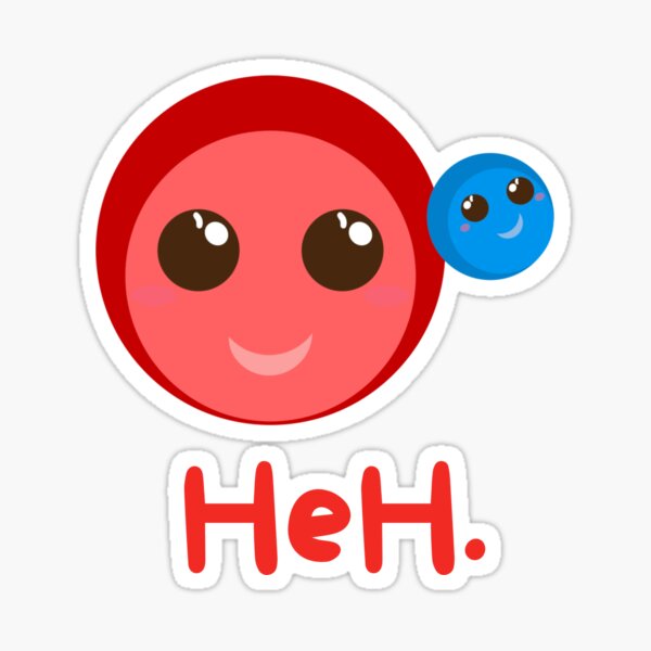 "Cute Science Helium Hydride Molecule Cartoon Says HeH " Sticker by ...