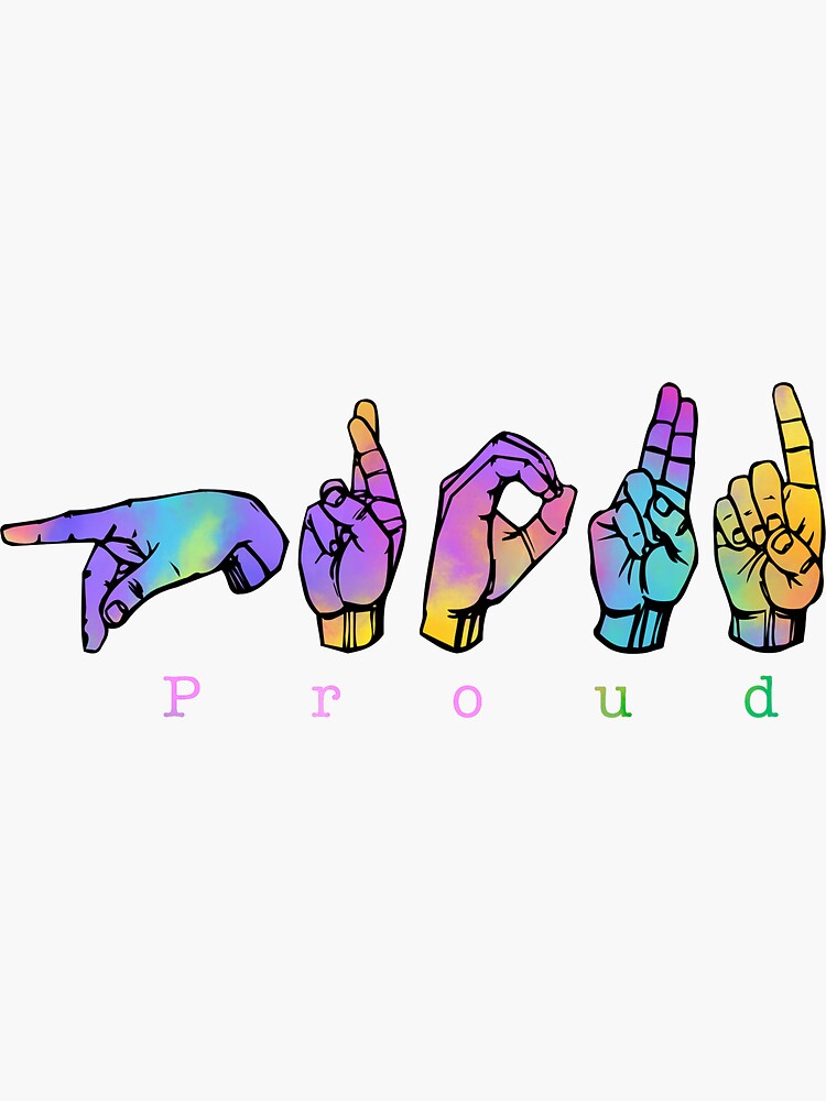Proud” in ASL Fingerspelling" Sticker by Jennaviveart | Redbubble