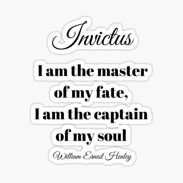"Invictus I Am The Master Of My Fate" Sticker for Sale by ...