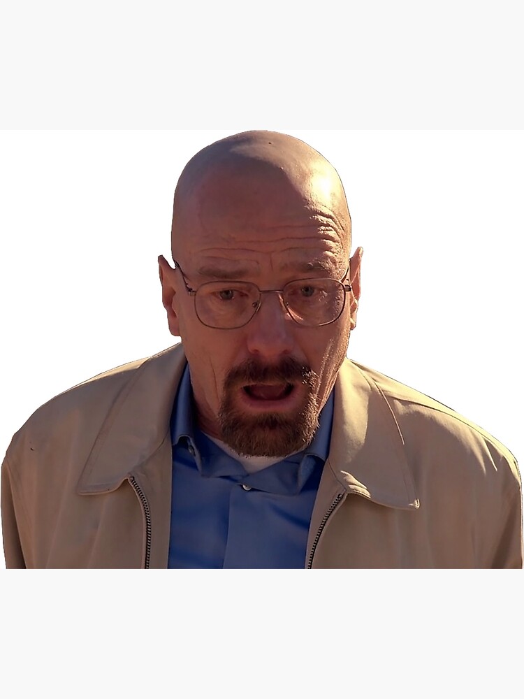 Póster «Walter White Face Meme! ¡Hacerse malo!» de HaukiTheCreator ...
