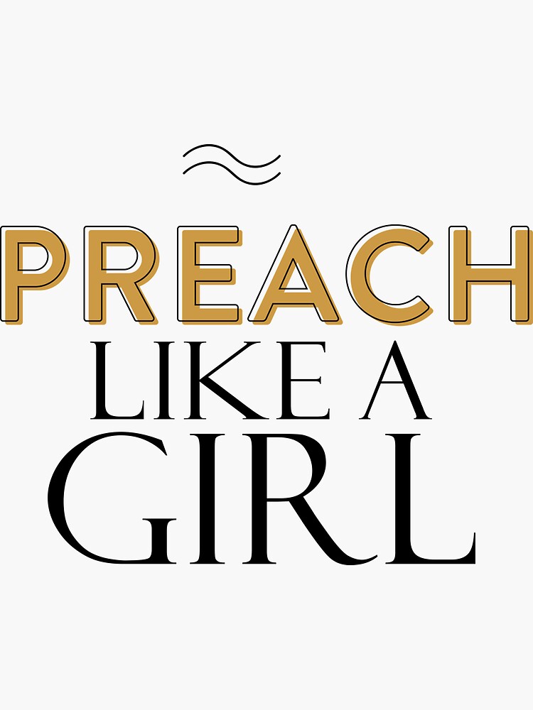 "Preach Like a Girl // Women Pastor Ministry Appreciation" Sticker for ...