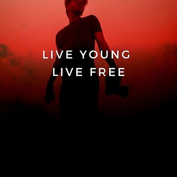 "Live Young Live Free" Sticker for Sale by Chicsandbaes | Redbubble