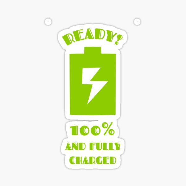 "Fully charged .. Full battery " Sticker for Sale by Venom55555 | Redbubble