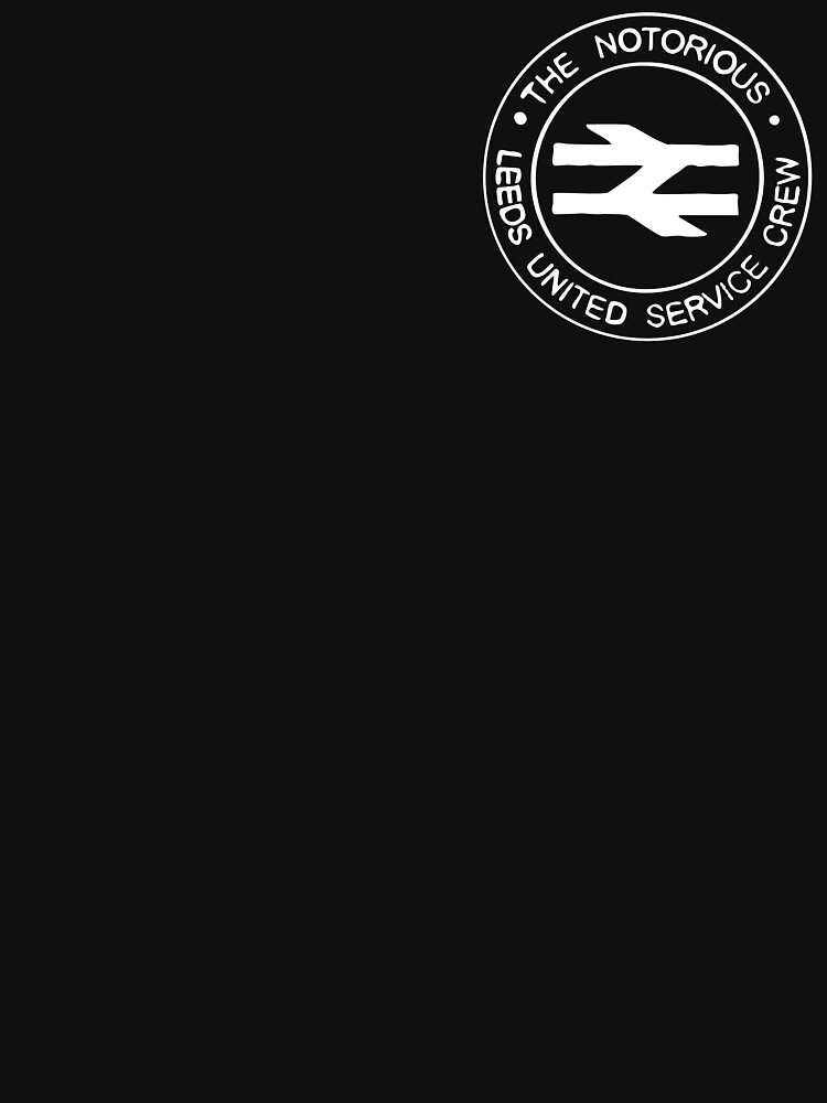 "Leeds Service Crew; Notorious United" T-shirt for Sale by ririnyuni ...