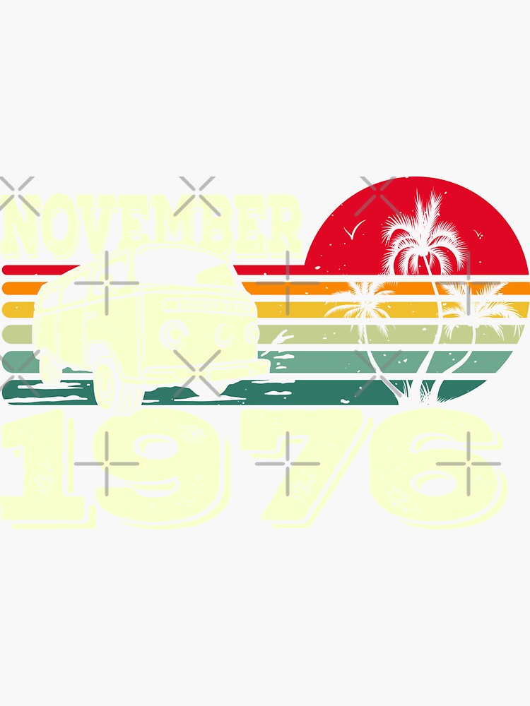 "Classic Vintage 76's Caravan Sunset November 1976 Birthday" Sticker ...