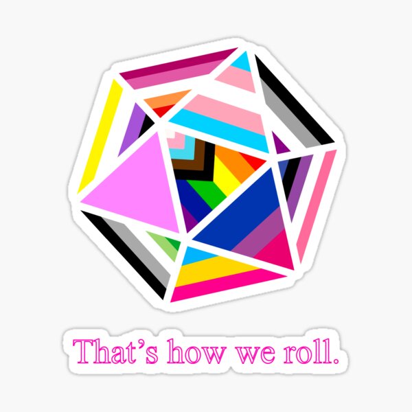 "That’s how we roll Pride flags d20" Sticker for Sale by FancyCubes ...