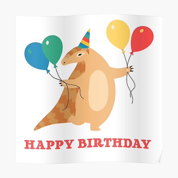 "Cute HAPPY BIRTHDAY Pangolin Rainbow Colors" Poster by a-little-ink ...