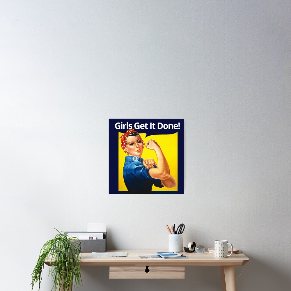 "Girls get it done" Poster by chulitad | Redbubble