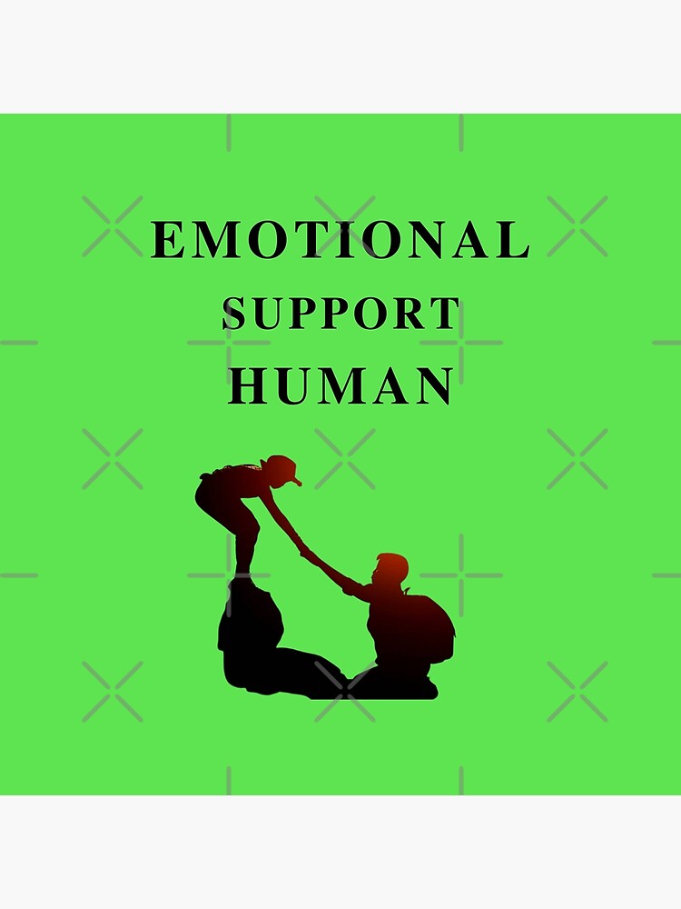 "Emotional Support Human" Poster for Sale by korap | Redbubble