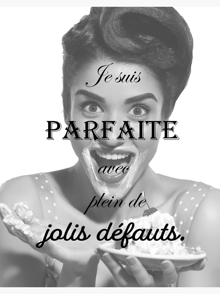 Poster « Je suis parfaite avec plein de jolis défauts. Phrase humour ...