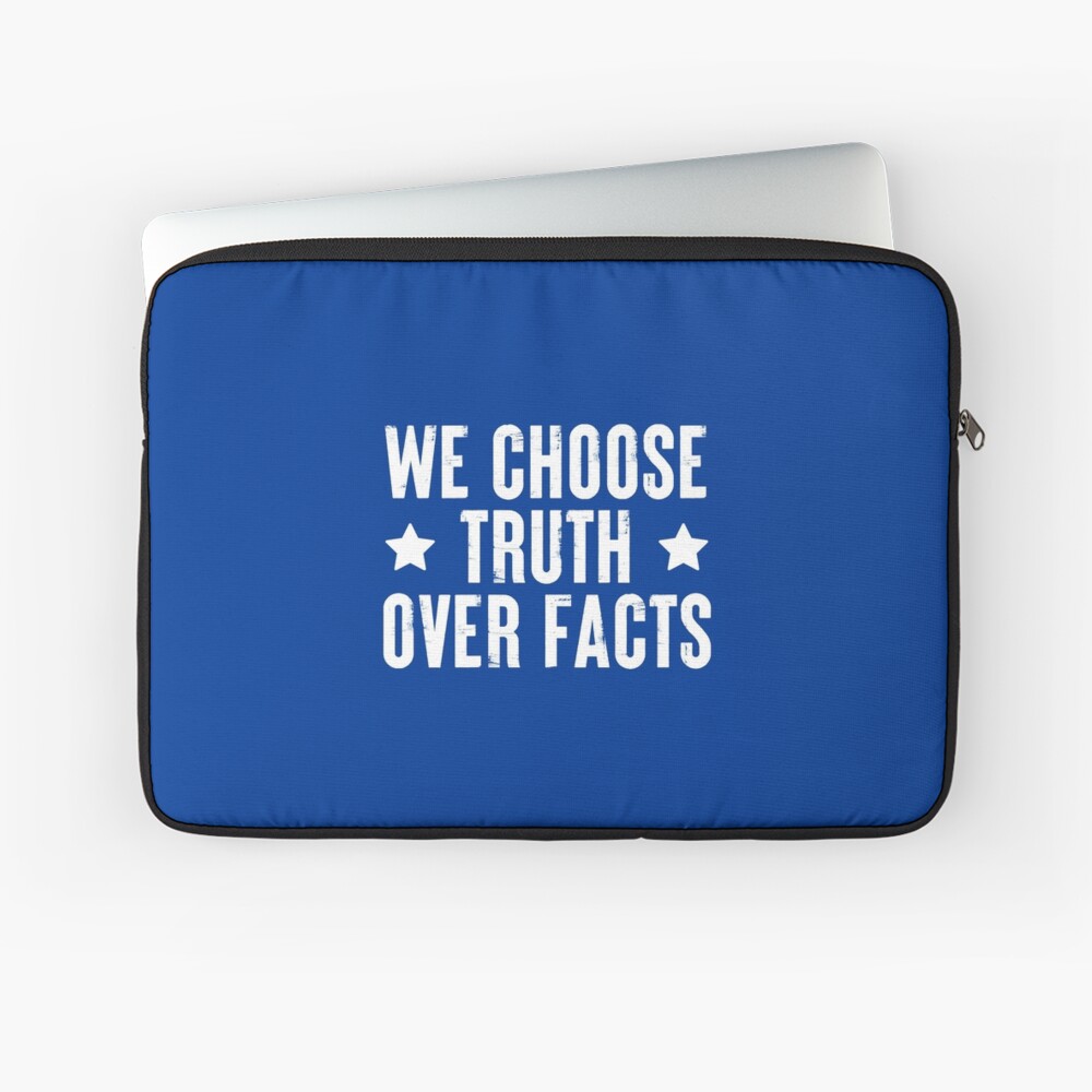 "We Choose Truth Over Facts - Biden Famous Quote #2" Laptop Sleeve for ...