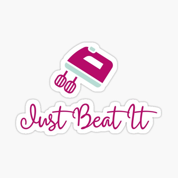 "Just Beat It" Sticker for Sale by sugarrosekitch | Redbubble