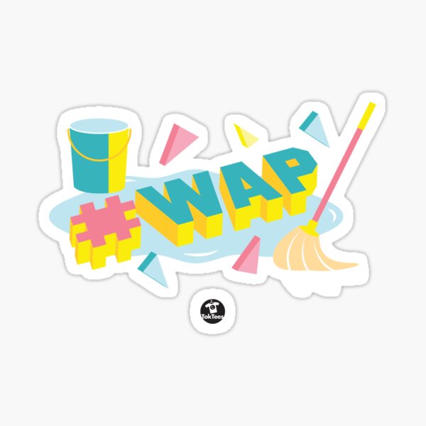 "WAP Bucket and a Mop TokTees" Sticker for Sale by TokTees | Redbubble