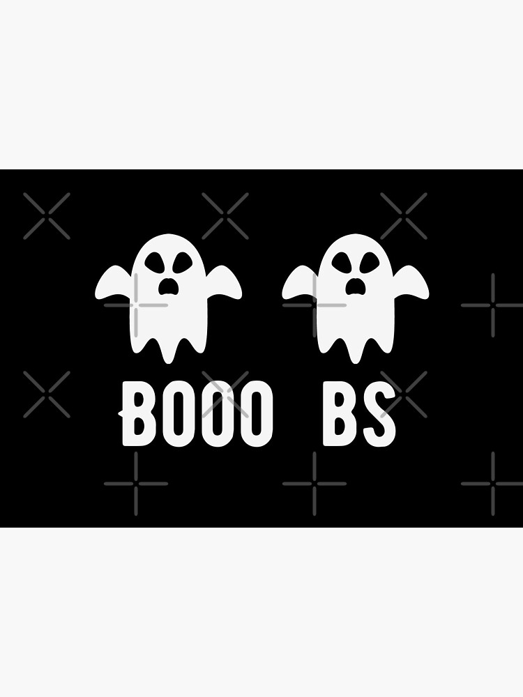 "BOOO BS | Halloween Ghost | Funny Saying | Boobs - Titties | Party ...