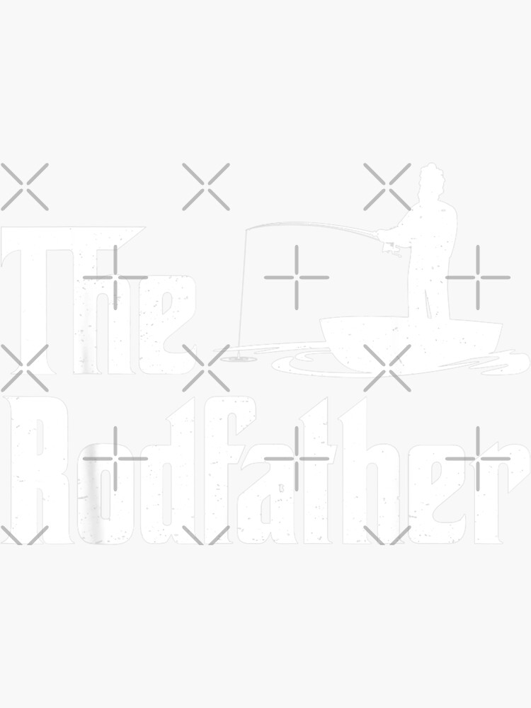 "The Rodfather Funny Fishing for Fisherman " Sticker for Sale by ...