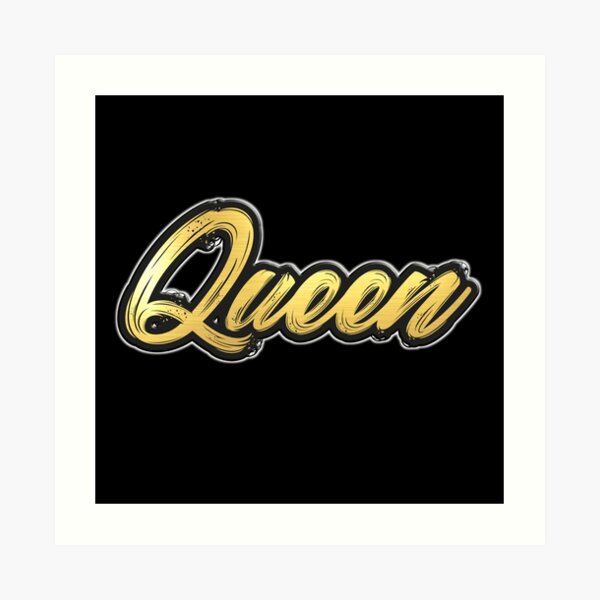 "Shiny black and Gold QUEEN word ver4" Art Print by smARTwork | Redbubble