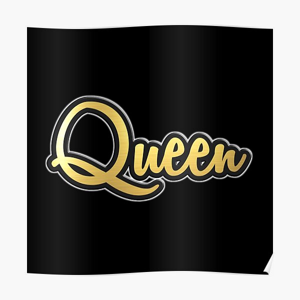"Shiny black and Gold QUEEN word ver5" Poster for Sale by smARTwork ...