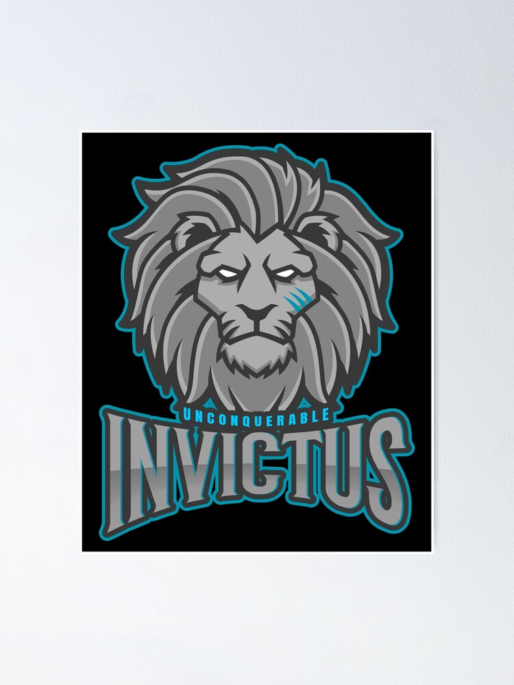 "Invictus- Unconquerable Lion" Poster by LifebyDezign | Redbubble