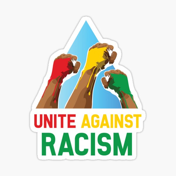 "Unite Against Racism - Stop Racist" Sticker for Sale by styleofpop ...