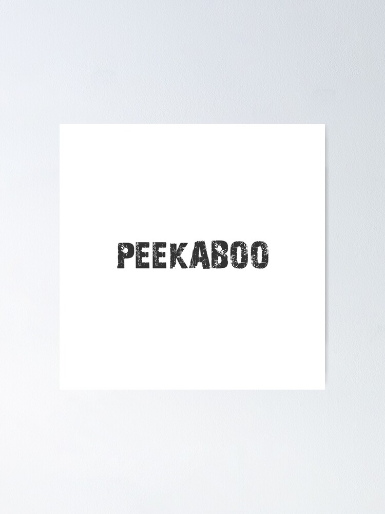 "Peekaboo" Poster for Sale by DorranLivan | Redbubble