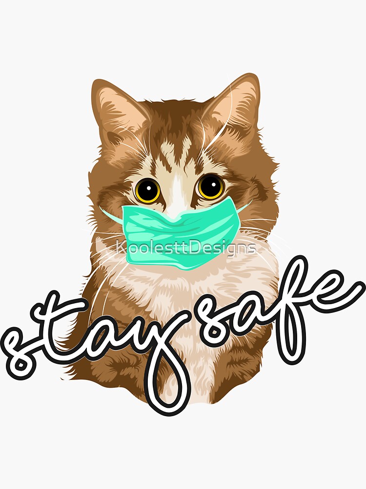 "Stay Safe Cute Cat" Sticker for Sale by GodsHome | Redbubble