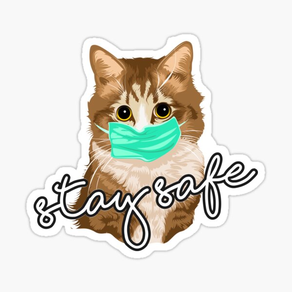 "Stay Safe Cute Cat" Sticker for Sale by GodsHome | Redbubble