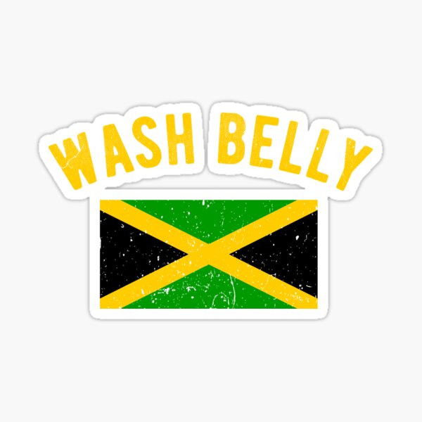 "Wash Belly Jamaica Slang Funny Jamaican Phrase" Sticker for Sale by ...