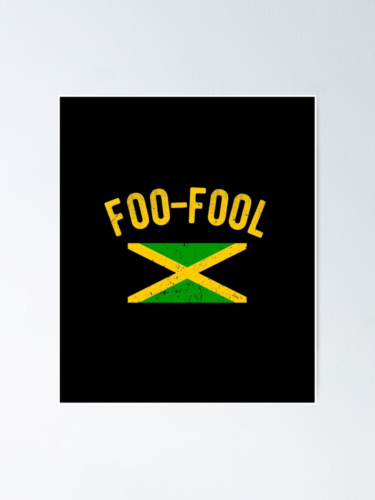 Póster «Foo-Fool Jamaica Slang Graciosa frase jamaicana» de ...