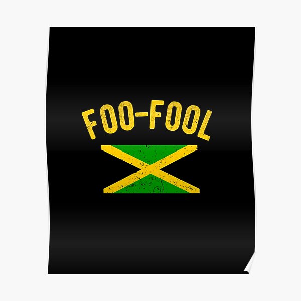 Póster «Foo-Fool Jamaica Slang Graciosa frase jamaicana» de ...