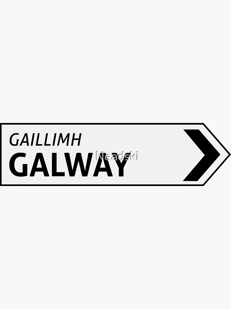 "Galway Irish Sign Post" Sticker for Sale by Sinead Poznanski | Redbubble