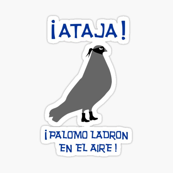 "Palomo Ladrón" Sticker for Sale by PalomaCubana | Redbubble