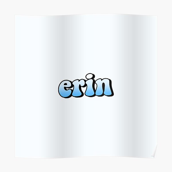 "aesthetic pastel blue gradient erin name" Poster by STAR10008 | Redbubble